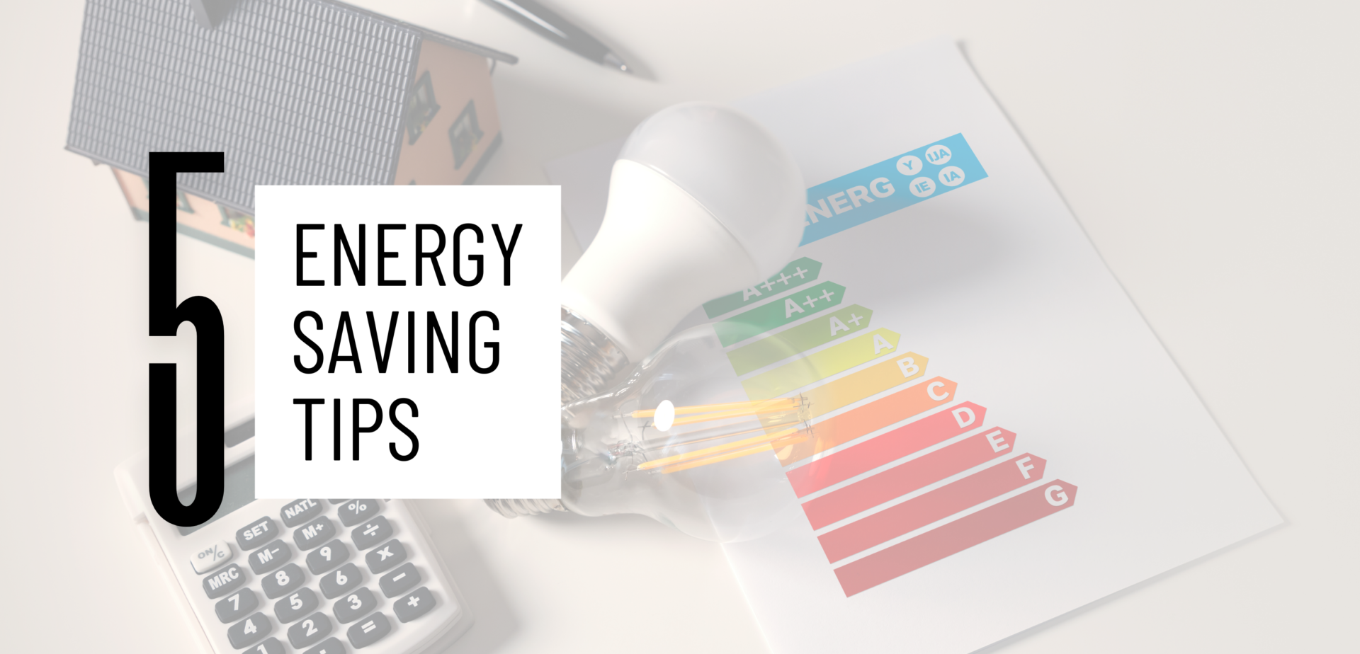 Top 5 Energy Saving Tips - Warm Wales